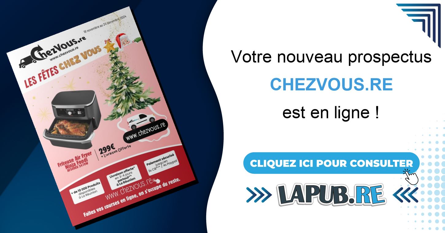 PROSPECTUS - CHEZVOUS.RE - REUNION - 974 - LAPUB.RE