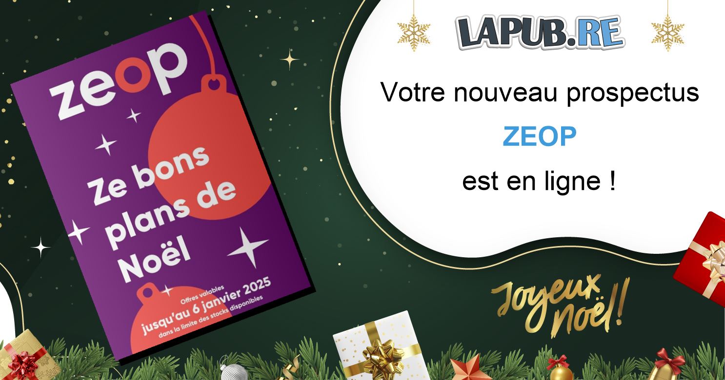 PROSPECTUS - ZEOP - REUNION - 974 - LAPUB.RE
