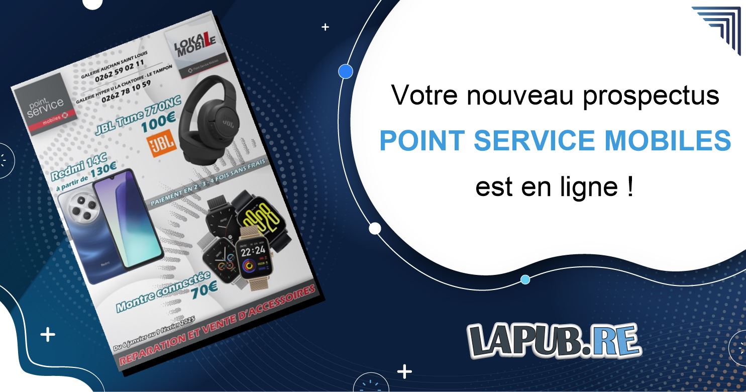 PROSPECTUS - POINT SERVICE MOBILES - REUNION - 974 - LAPUB.RE