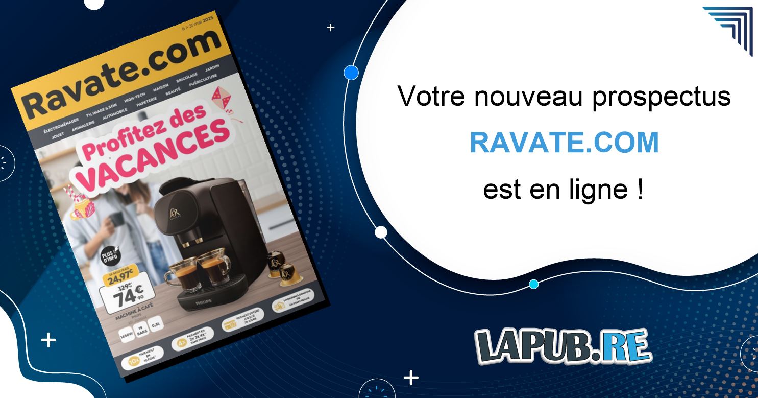 PROSPECTUS - RAVATE.COM - REUNION - 974 - LAPUB.RE