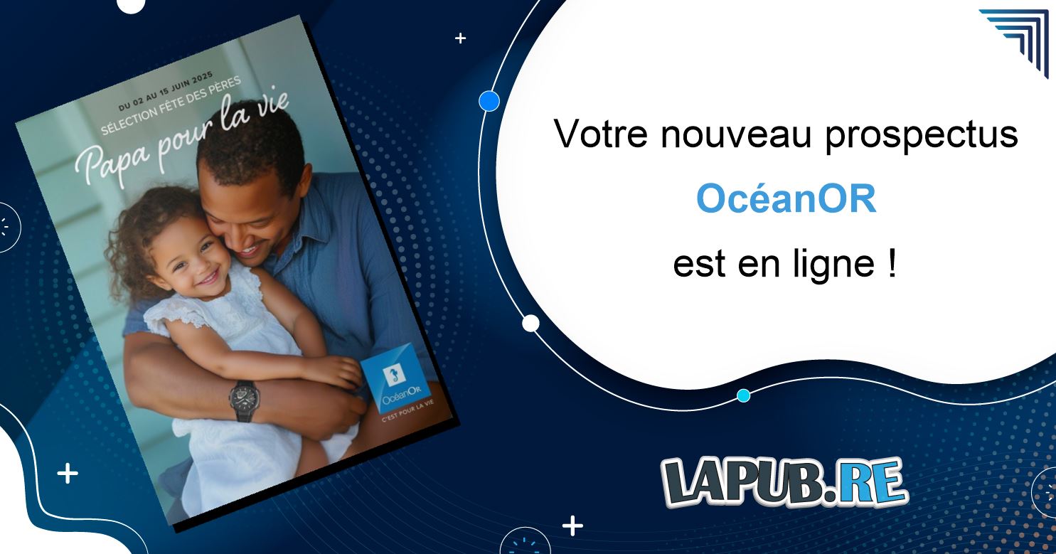 PROSPECTUS - OcéanOR - REUNION - 974 - LAPUB.RE